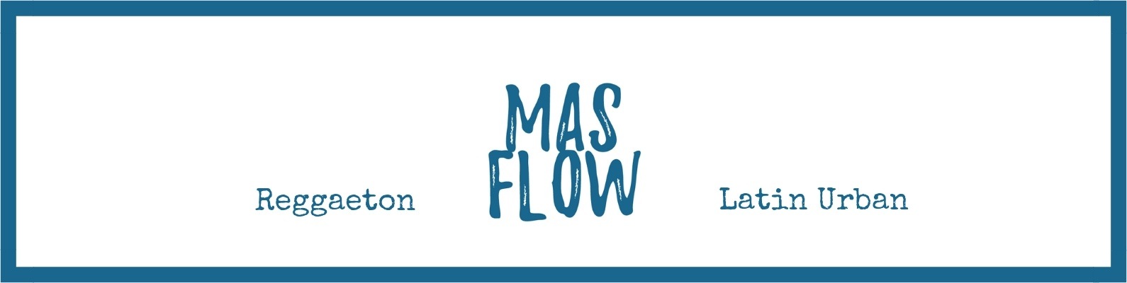 MAS FLOW | Reggaeton & Latin Urban Music | Лучшая латиноамериканская ...